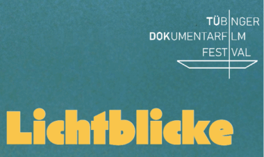 5. Tübinger Dokumentarfilmfestival tüDOK - Film Commission Region Stuttgart